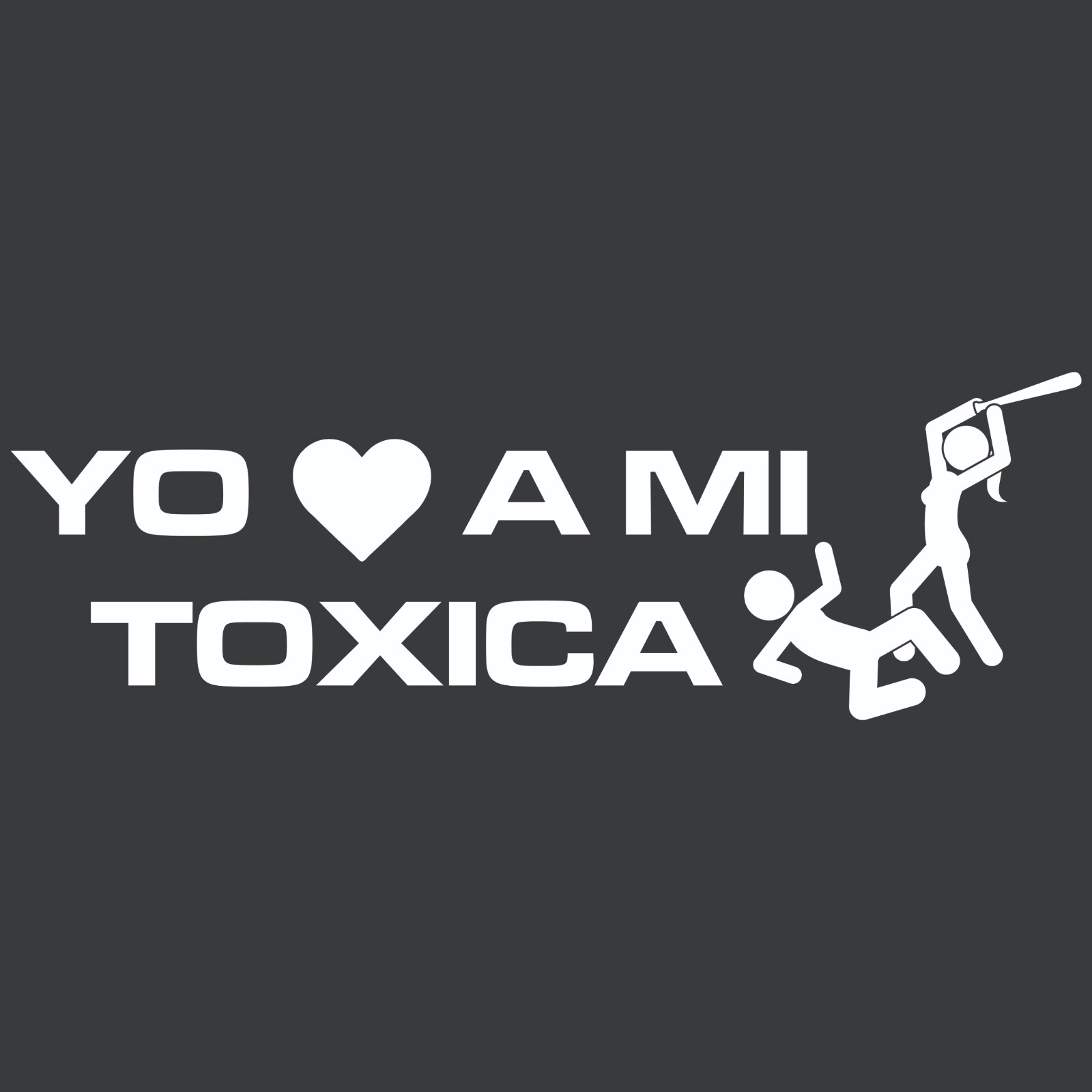 Yo amo a mi Toxica Decal Bumper Sticker for Cars, Windows, Laptop, Boat ...