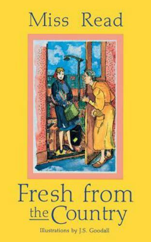 Fresh from the Country by Miss Read; Miss Read; Read 9780897334174 | eBay