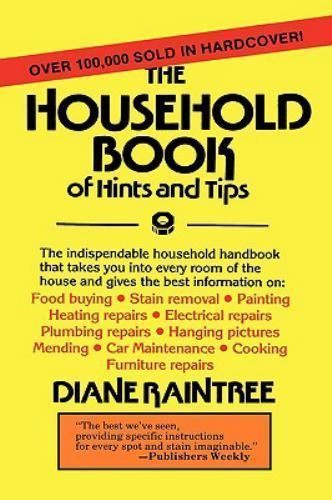 The Household Book of Hints and Tips by Raintree, Diane 9780824602116| eBay