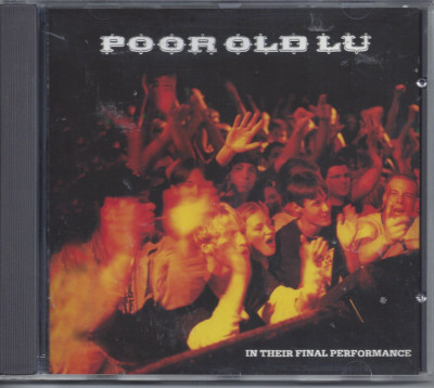 Poor Old Lu-In Their Final Performance CD Christian Alt Rock Hunter ...