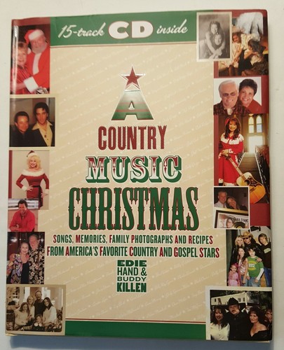 A COUNTRY MUSIC CHRISTMAS HC BOOK & CD EDIE HAND & BUDDY KILLEN SONGS W ...