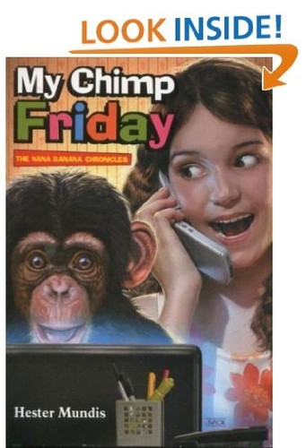 My Chimp Friday: The Nana Banana Chronicles by Hester Mundis Scholastic ...