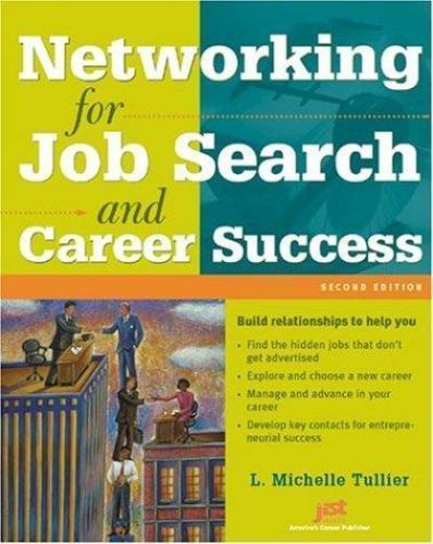 Networking for Job Search and Career Success, Second Edition by L ...