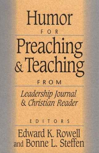 Humor for Preaching and Teaching: - Hardcover, by Rowell Edward K ...