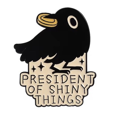 President of Shiny Things Crow Black Bird Enamel Pin Badge Novelty ...
