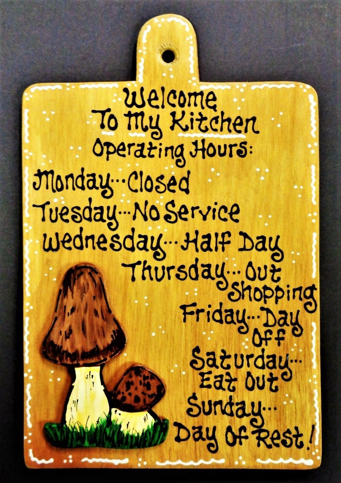 MUSHROOM Kitchen Operating Hours SIGN Wall Art Hanger Plaque Country ...