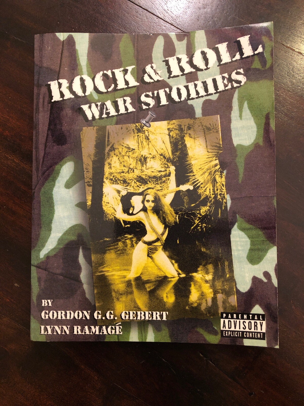 Rock and Roll War Stories by Gordon G. G. Gebert and Lynn Ramage (2004 ...