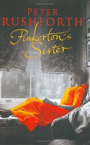 Pinkerton's Sister By Peter Rushforth. 9780743252355 | eBay