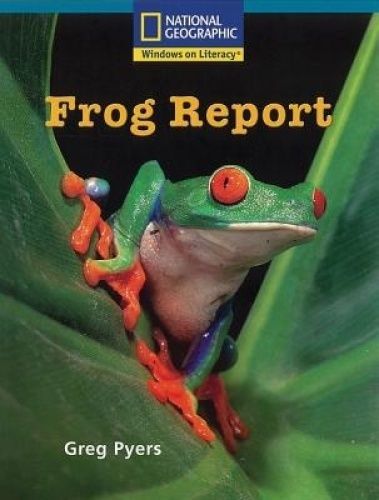 Windows on Literacy Fluent Plus (Science: Science Inquiry): Frog Report ...