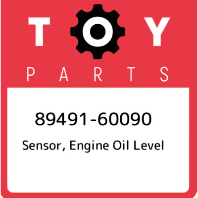 89491-60090 Toyota Sensor, engine oil level 8949160090, New Genuine OEM ...