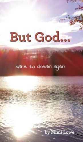 But God... by Mimi Lowe (2015, Hardcover) for sale online | eBay