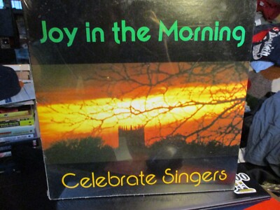 Sealed 1976 CELEBRATE SINGERS Joy In The Morning LP CMP 87623 Christian ...