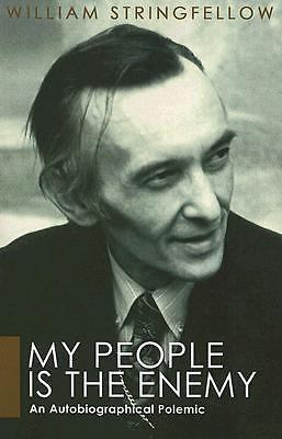 My People Is the Enemy : An Autobiographical Polemic by William ...