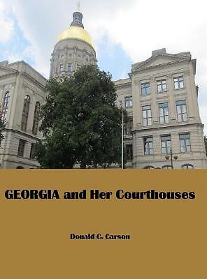 Georgia & Her Courthouses by Donald Carson (Hardcover, 2020) for sale ...