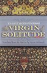 Virgin of Solitude : A Novel by Taghi Modarressi (2008, Hardcover) for ...