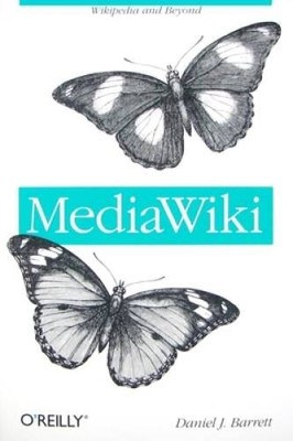 MediaWiki: Wikipedia and Beyond - Paperback By Daniel J Barrett - GOOD ...