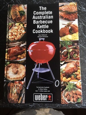 The Complete Australian Barbecue Kettle Cookbook (Hardcover, 2001 ...