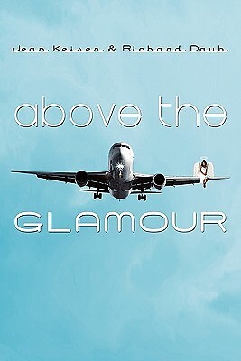Above The Glamour by Daub, Richard -Paperback 9781419689857 | eBay