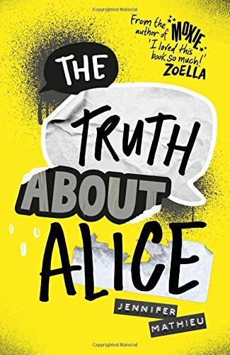The Truth About Alice - from the author of MOXIE By Jennifer Mathieu | eBay