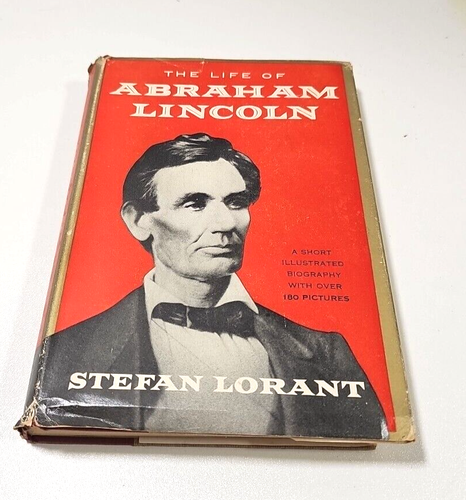 The Life Of Abraham Lincoln By Stefan Lorant 1954 HC DJ Rare ...