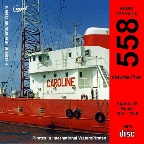 Pirate Radio Caroline (Caroline 558) Volume Five Listen In Your car ...