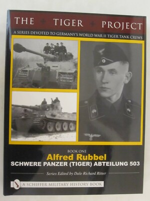 The Tiger Project, Book One - A Series Devoted to Germany's World War ...