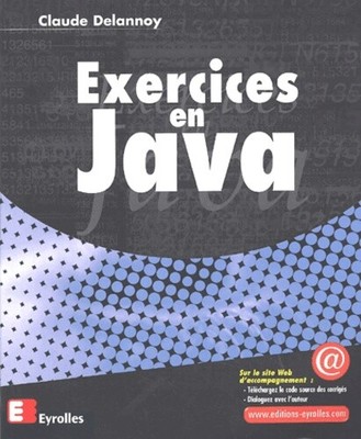 Exercices en Java, Claude Delannoy | eBay
