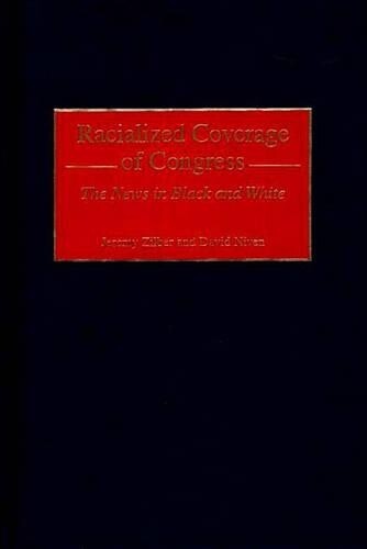David Niven Jeremy Zilber Racialized Coverage of Congress (Hardback ...