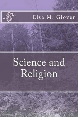 Science and Religion by Elsa M. Glover (English) Paperback Book ...