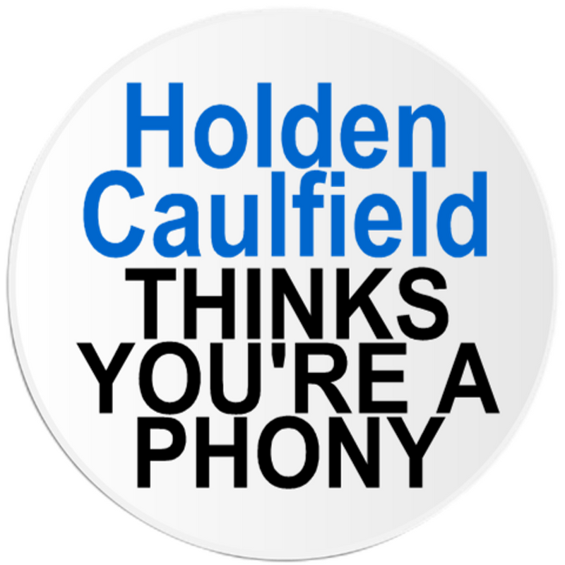 Holden Caulfield Thinks You're A Phony - 3 Pack Circle Stickers 3 Inch ...