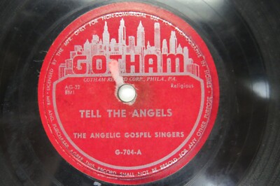 Angelic Gospel Singers - GOTHAM G-704 - Tell the Angels & My Faith ...