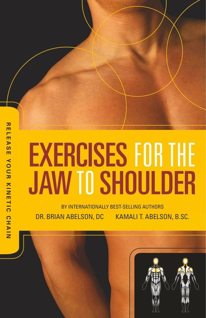Release Your Kinetic Chain with Exercises for the Jaw to Shoulder von ...