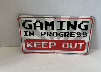 Gaming In Progress Keep Out Metal Sign | eBay