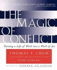 The Magic of Conflict: Turning a Life of Work - Paperback, by Crum ...
