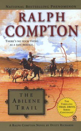 The Abilene Trail : A Ralph Compton Novel by Dusty Richards and Ralph ...