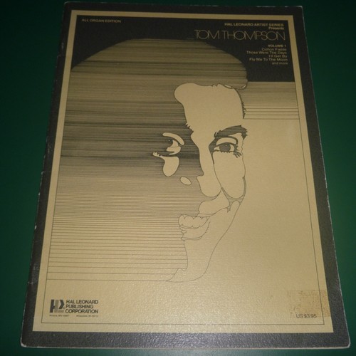 Hal Leonard Artist Series Presents TOM THOMPSON Volume 1 Songbook 1975 ...