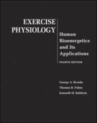 Exercise Physiology : Human Bioenergetics and Its Applications by ...