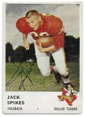 JACK SPIKES 1961 Fleer Signed Autographed Football card #201 Dallas ...