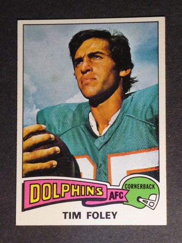 1975 Topps Tim Foley #521 Dolphins NM/MT (004) | eBay