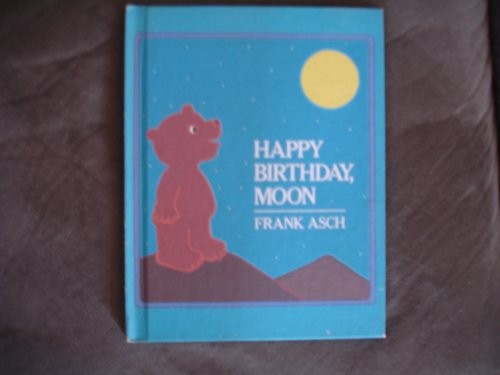 HAPPY BIRTHDAY, MOON By Frank Asch - Hardcover **Mint Condition ...
