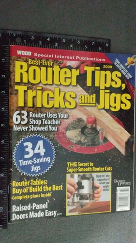 Wood Special Interest Best-Ever Router Tips, Tricks and Jigs 2008 PB GD ...