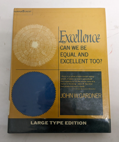 Excellence Can We Be Equal and Excellent Too? John W. Gardner Large ...