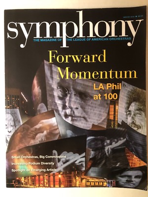 Symphony Winter 2019 Vol 70 No 1 THE MAGAZINE OF THE AMERICAN SYMPHONY ...