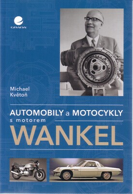 Book - Wankel Engined Cars & Motorcycles - Kveton - Mazda NSU Citroen ...