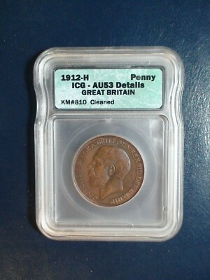 RARE 1912 H Great Britain One Penny ICG AU53 Details 1P Coin BUY IT NOW ...
