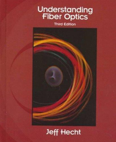 Understanding Fiber Optics by Jeff Hecht (1998, Hardcover) for sale ...