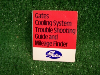 VINTAGE 70s "GATES" COOLING SYSTEM TROUBLE SHOOTING GUIDE & MILEAGE ...
