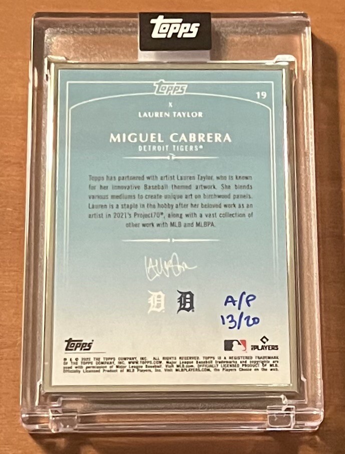 2022 TOPPS X LAUREN TAYLOR #19 MIGUEL CABRERA - ARTIST PROOF NUMBERED ...