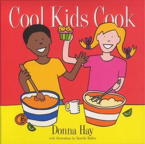 Cool Kids Cook by Donna Hay (2004, Hardcover) for sale online | eBay