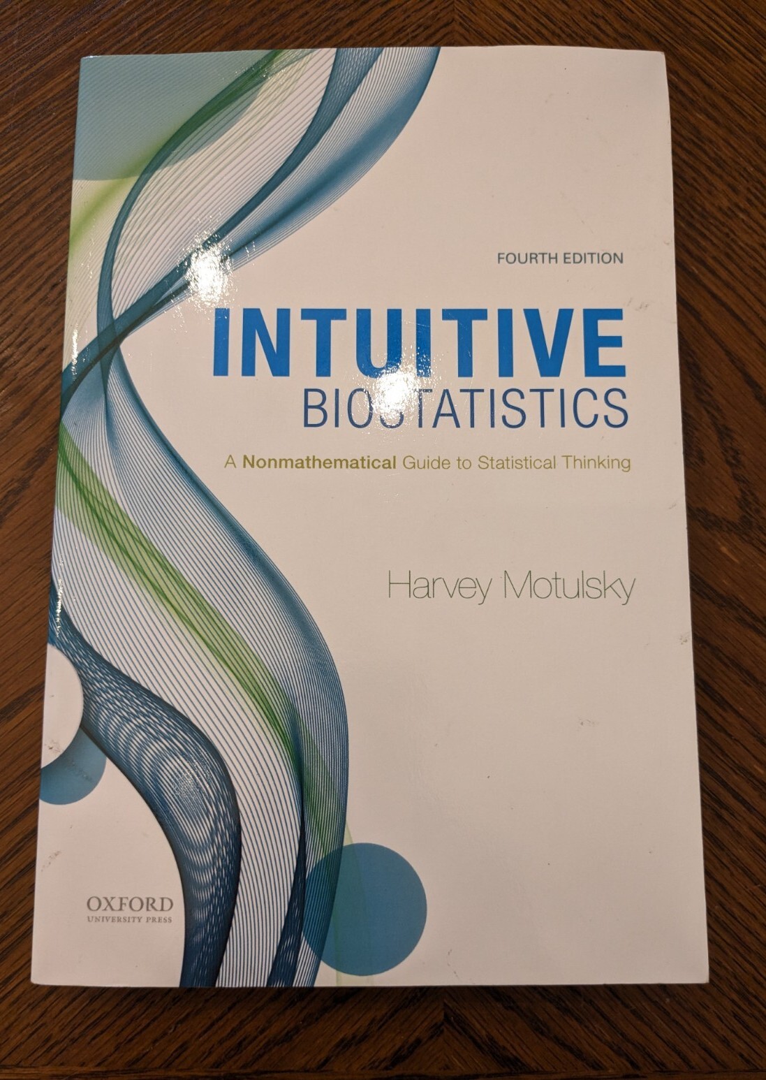 Intuitive Biostatistics, A Nonmathematical Guide to Statistical ...